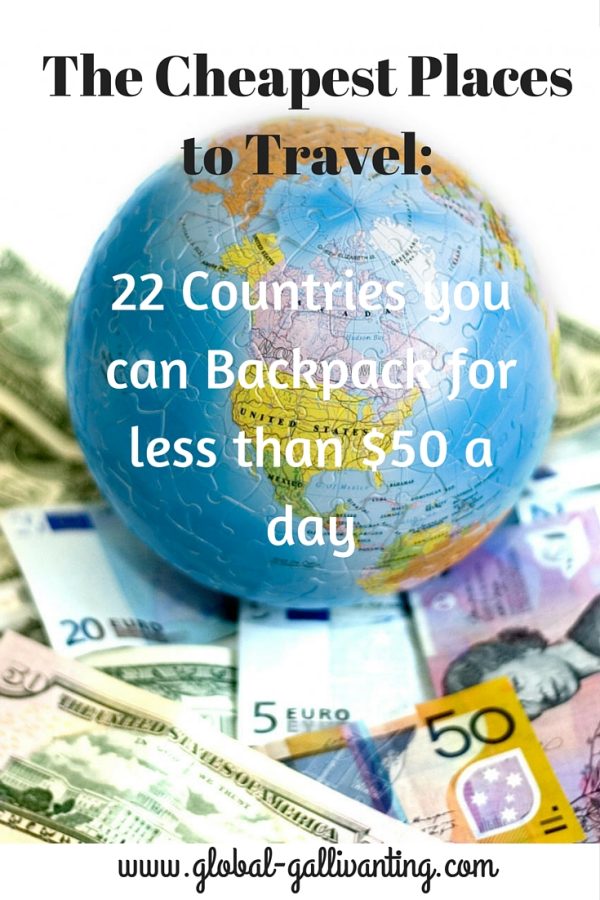 The Cheapest Countries to Backpack (Under $50 a Day!)