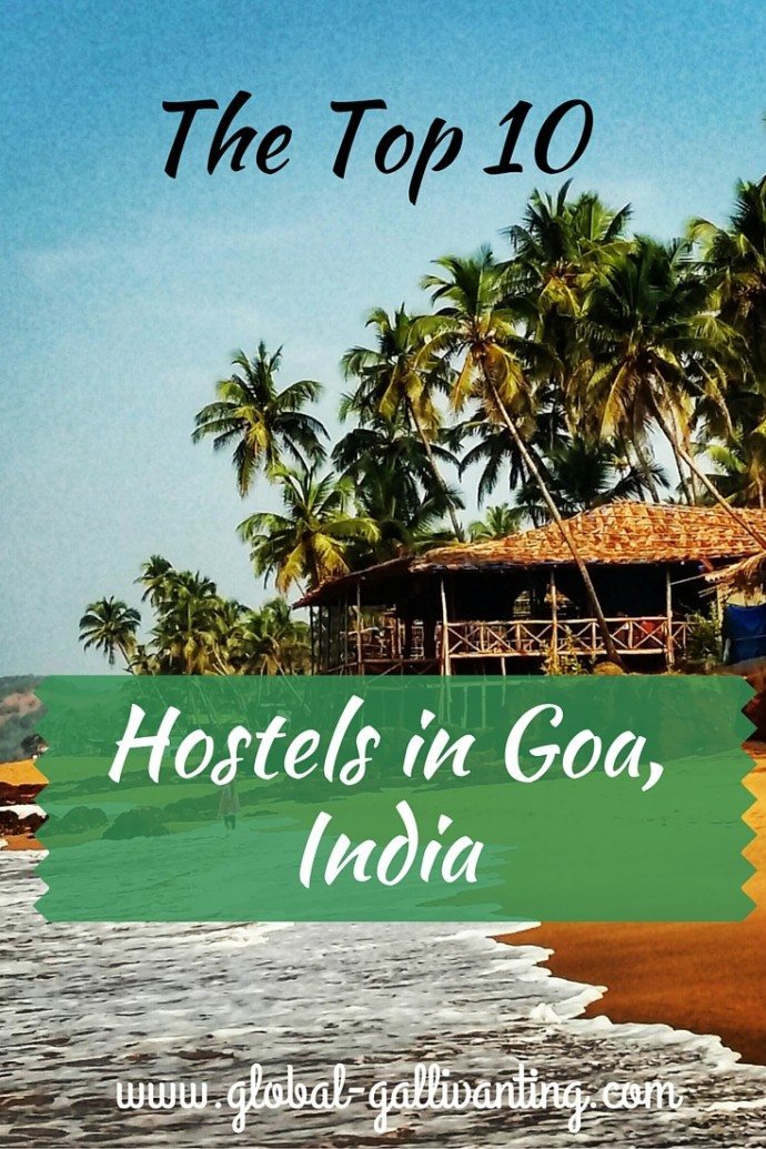 The Top 10 Backpacker Hostels in Goa, India
