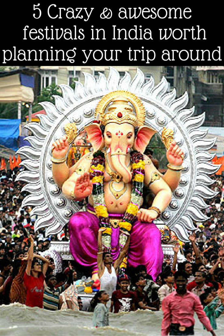 5 Awesome (and slightly crazy!) Festivals in India you must experience
