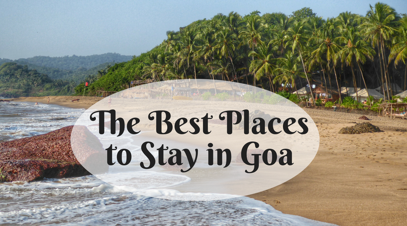 The Best Places to Stay in Goa (for all beaches & all budgets) - Global ...