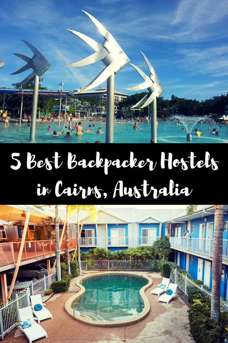 5 Best Backpacker Hostels in Cairns, Australia - Global Gallivanting ...