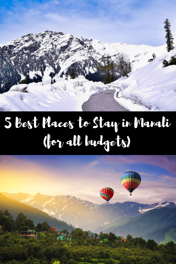 5 Best Places to Stay in Manali (for all budgets) - Global Gallivanting ...