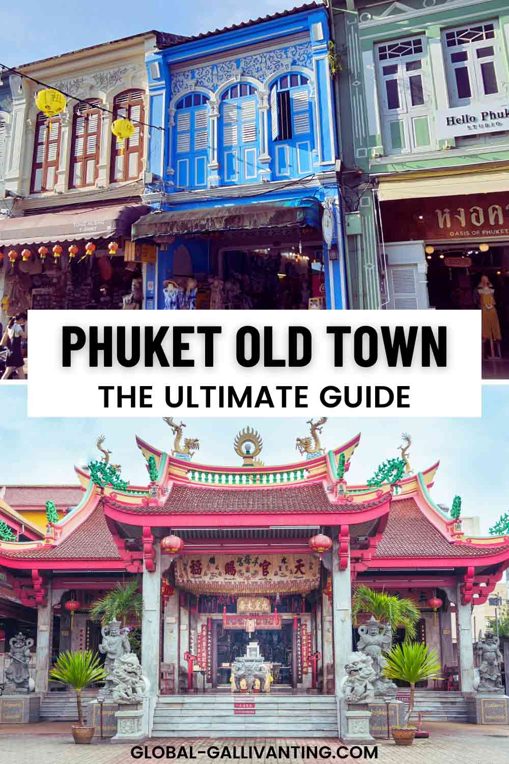 My Guide to Old Phuket Town - A Colorful, Cultural Gem